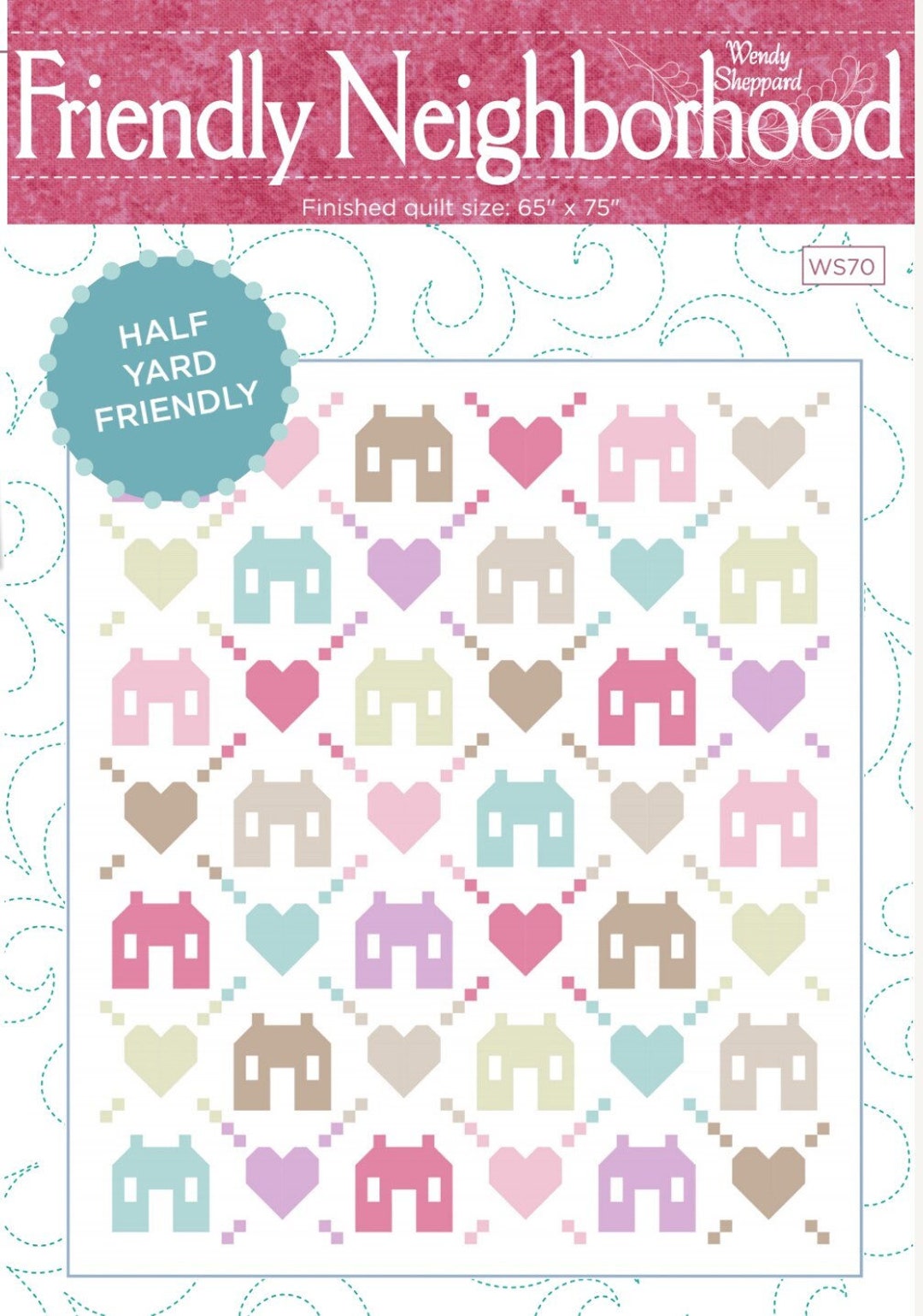 FRIENDLY NEIGHBORHOOD House / Heart Quilt Pattern - Half Yard Friendly ...