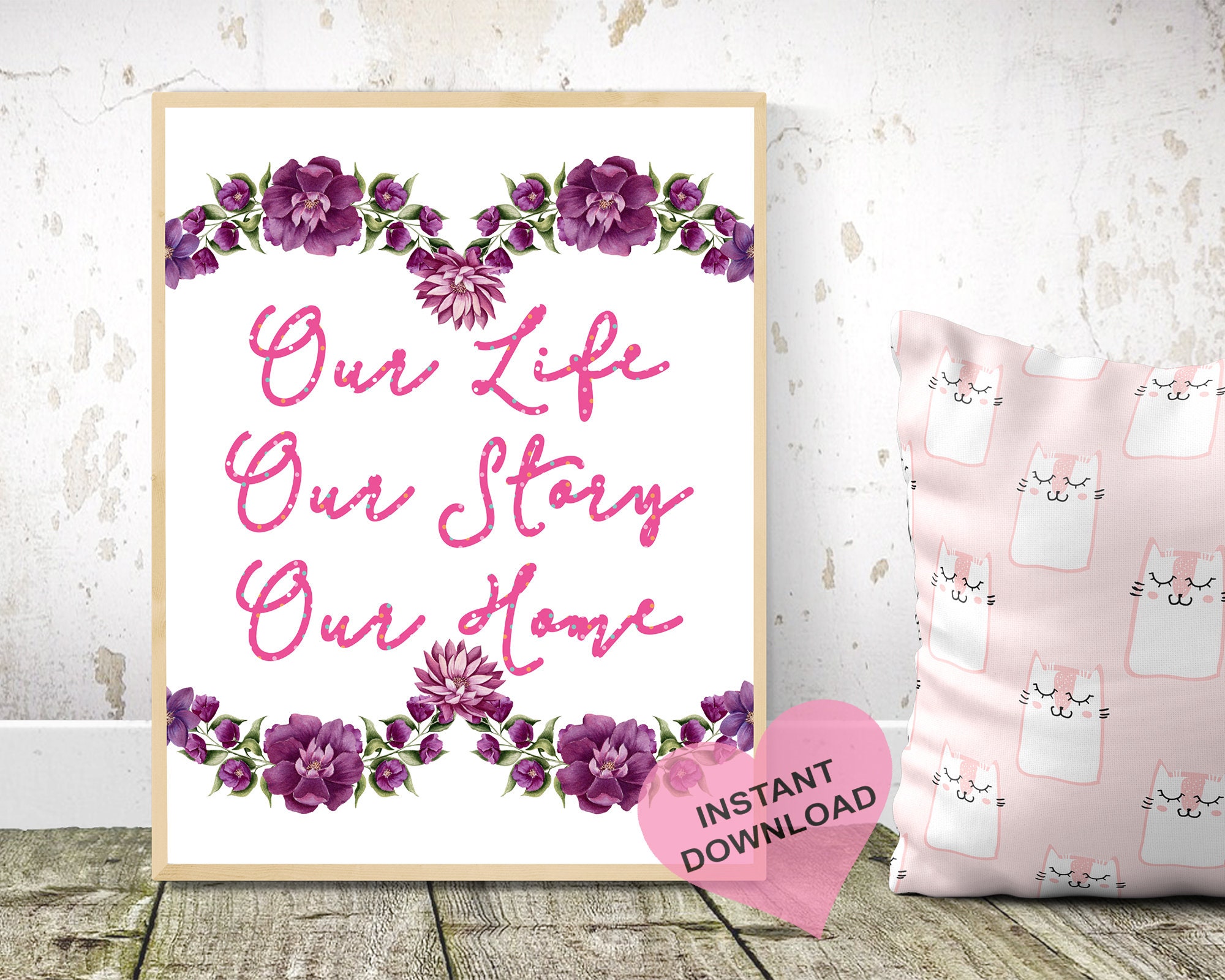Printable our Life Our Story Our Home Digital Download Home Decor ...