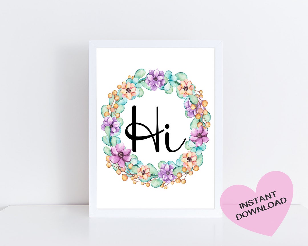 Printable Wall Art – Hi Sign Printing - Digital Art / High Quality ...