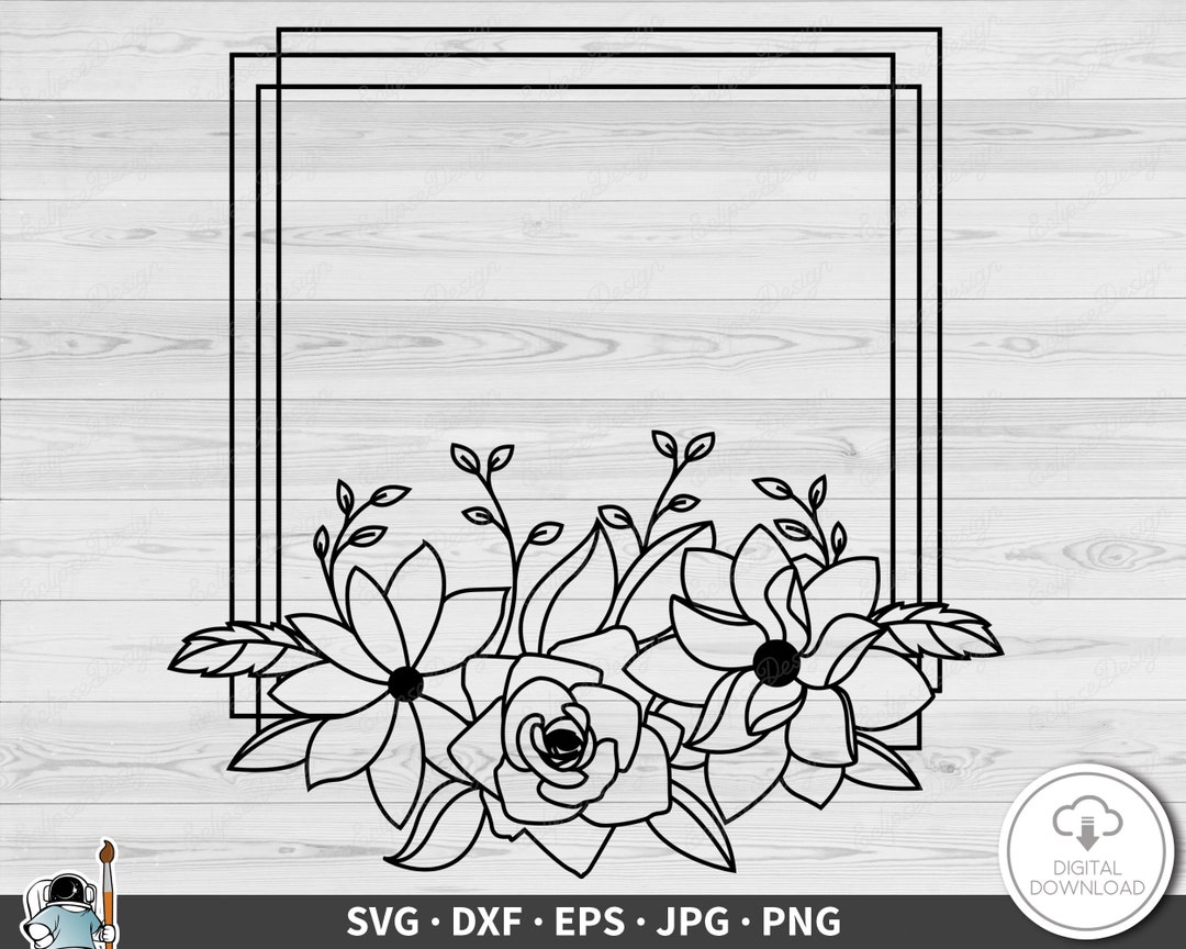 Flower Frame SVG Clip Art Cut File Silhouette Instant Digital Download ...