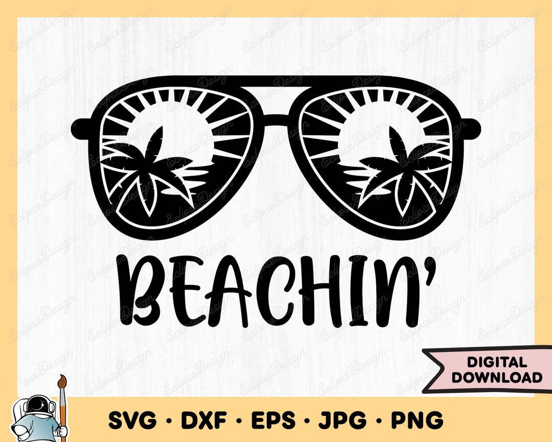 Beachin Tropical Sunglasses SVG Clip Art Cut File Silhouette Instant ...