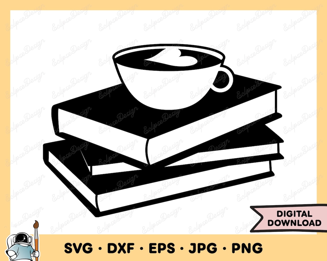 Coffee and Books SVG Books Clip Art Books Cut File Silhouette Instant ...