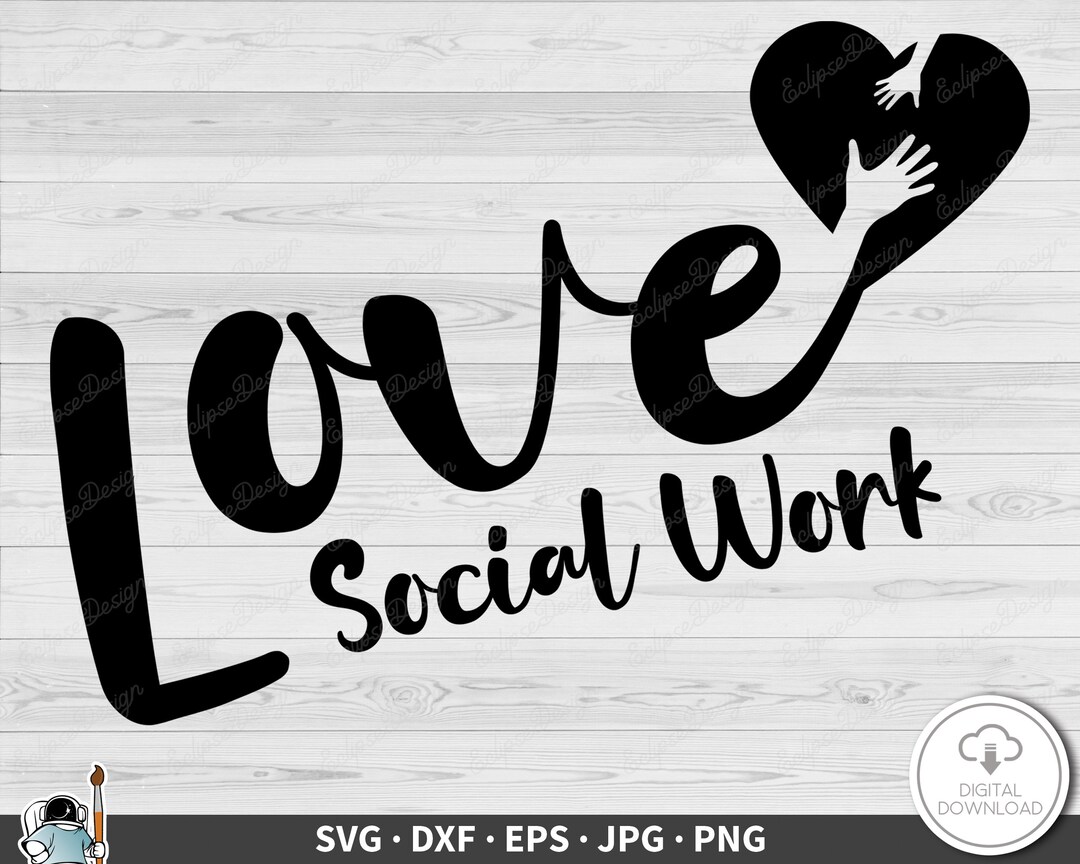 Love Social Work SVG Worker Clip Art Cut File Silhouette Instant ...