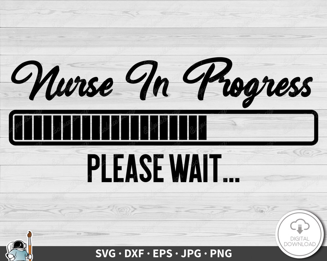 Nurse in Progress SVG Nursing School Clip Art Cut File Silhouette ...
