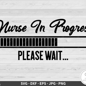 Nurse in Progress SVG Nursing School Clip Art Cut File Silhouette ...