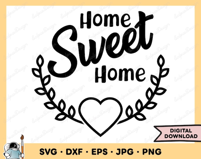 Home Sweet Home - SVG & PNG Download - Home Svg - House Svg - Ownership ...