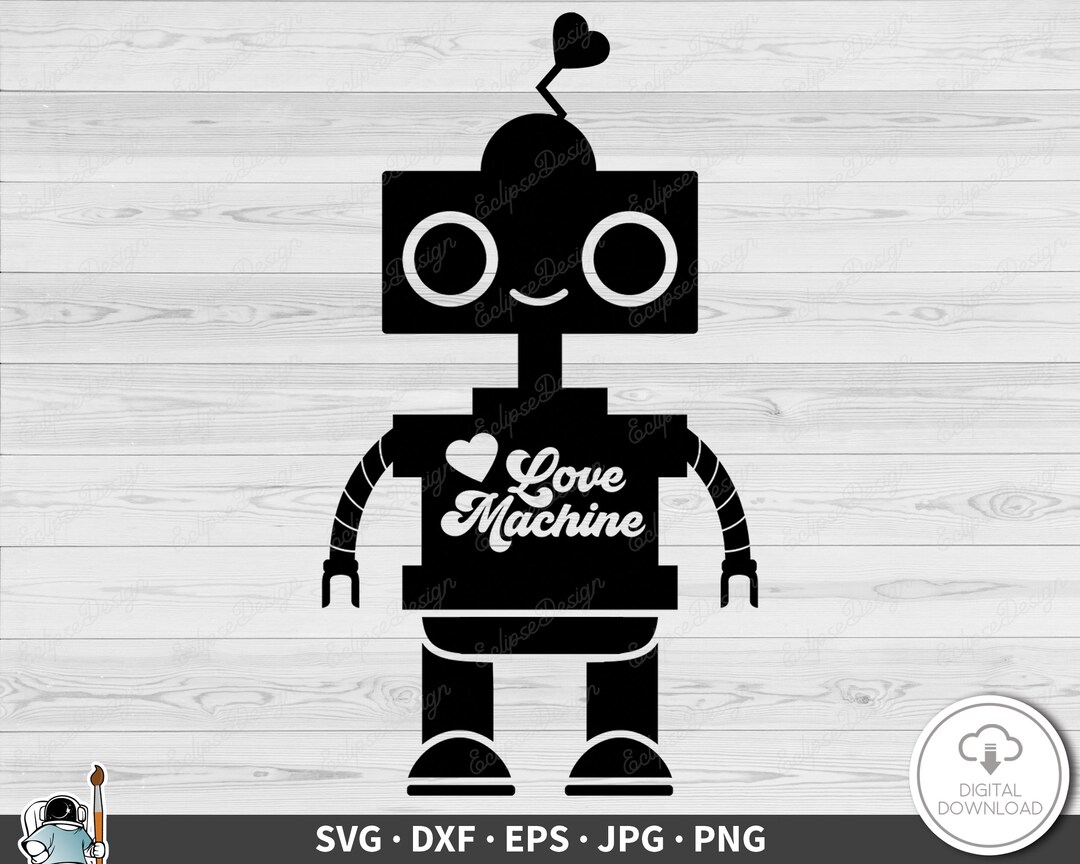 Love Machine Robot SVG Clip Art Cut File Silhouette dxf eps png jpg ...