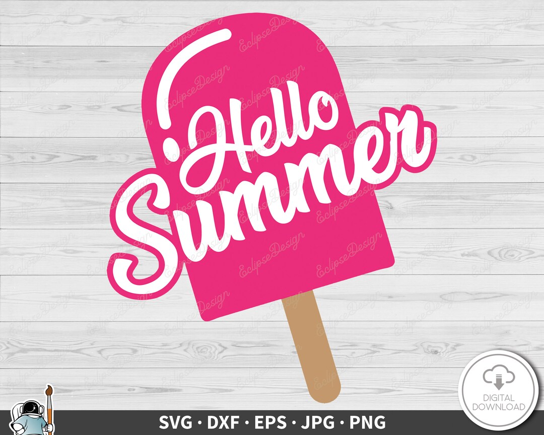 Hello Summer Popsicle SVG Clip Art Cut File Silhouette Dxf - Etsy New ...