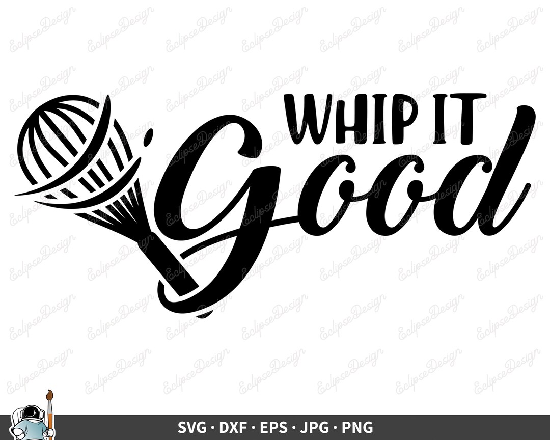 Whisk SVG Whip It Good SVG Baking SVG Whisk Vector Whisk - Etsy