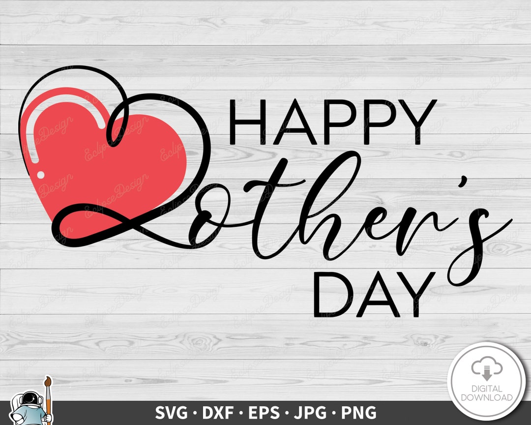 Happy Mother's Day Script SVG Clip Art Cut File Silhouette Dxf Eps Png ...