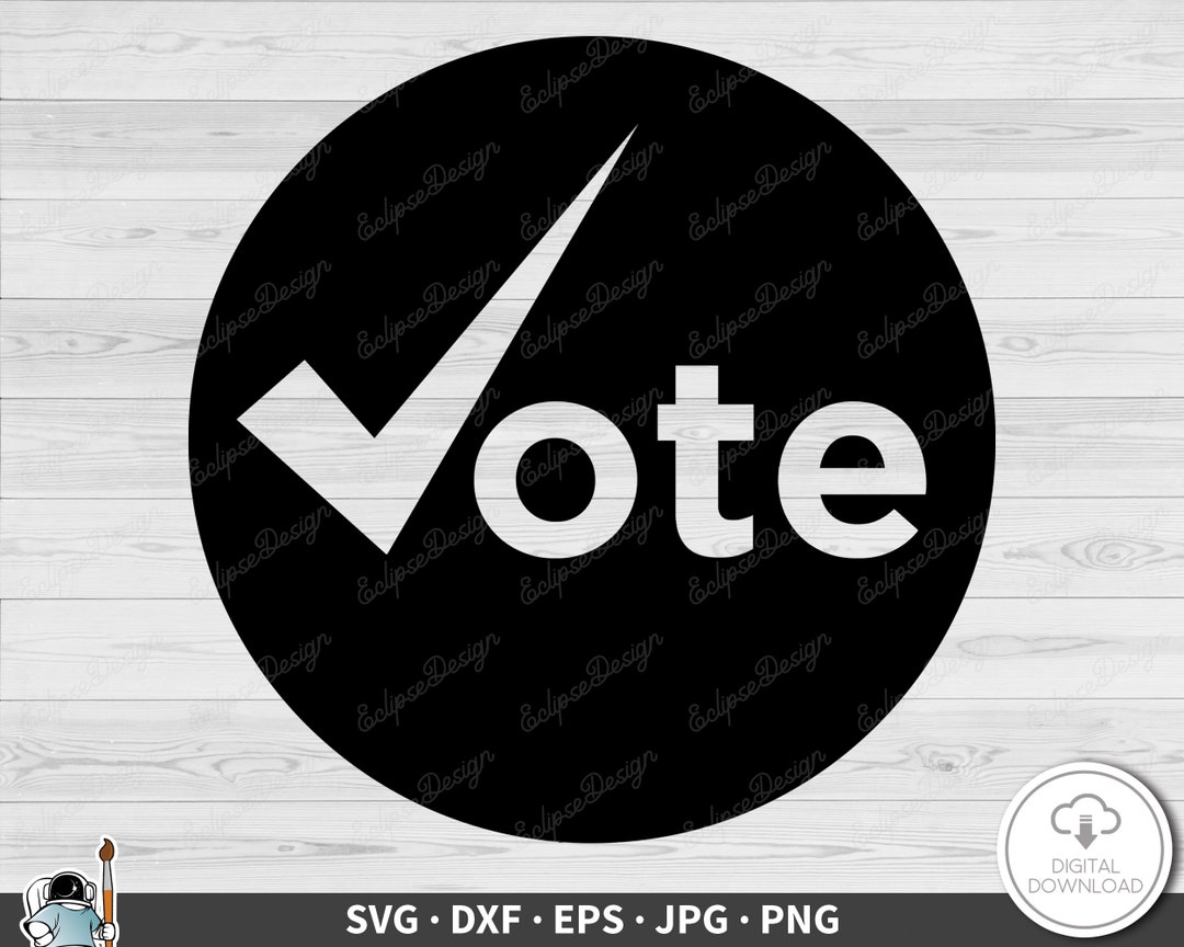 Vote SVG Voting Button Clip Art Cut File Silhouette Instant Digital ...