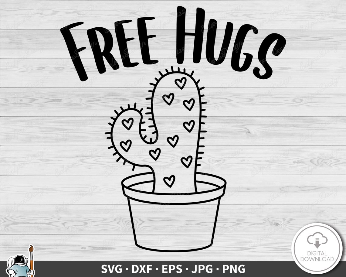 Free Hugs Cactus SVG Clip Art Cut File Silhouette Dxf Eps - Etsy