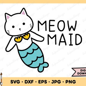 Cat Mermaid Meow Maid SVG Mermaid Clip Art Mermaid SVG Cut File ...