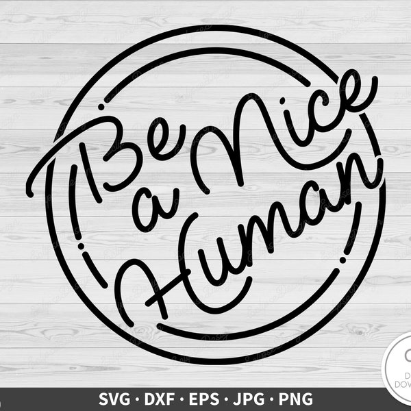 Be a Nice Human - Etsy