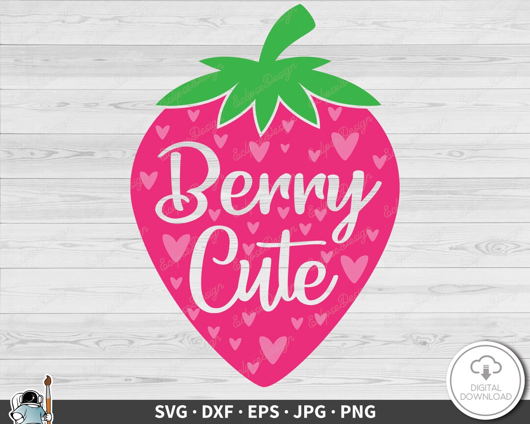 Strawberry Berry Cute SVG Clip Art Cut File Silhouette Dxf Eps Png Jpg ...