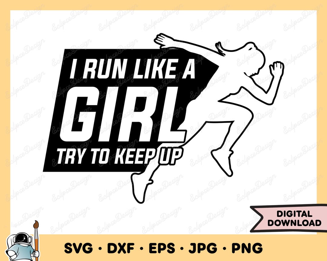 Run Like A Girl Running SVG Clipart PNG (instant Digital Download) - Etsy