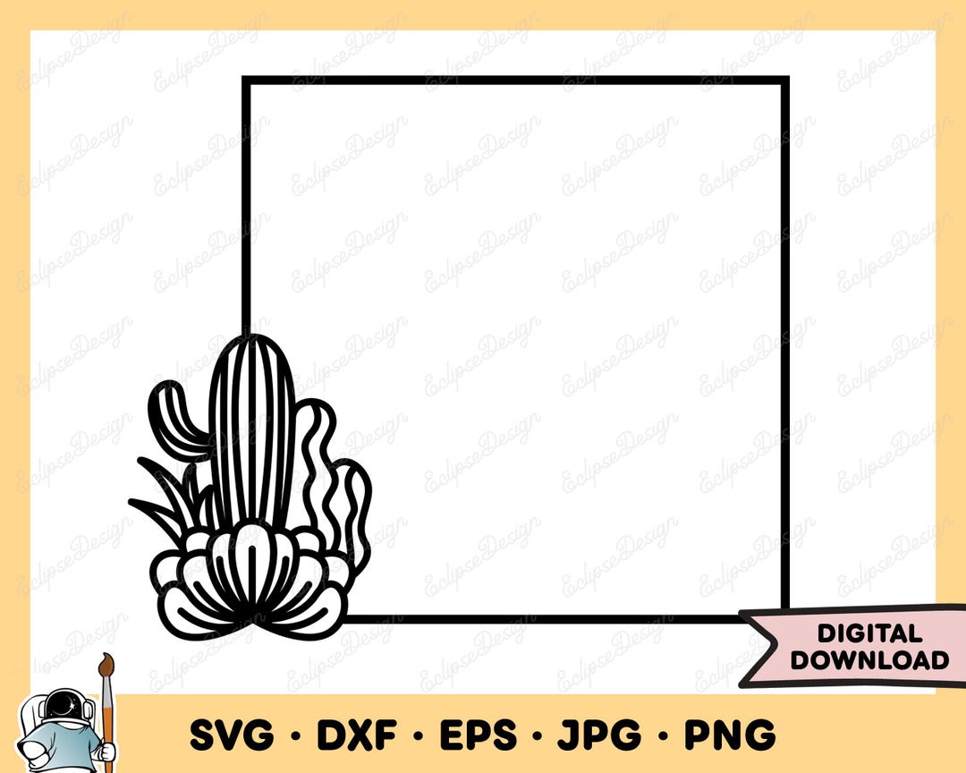 Cactus Frame SVG Cactus Clip Art Cactus Cut File Silhouette Instant ...