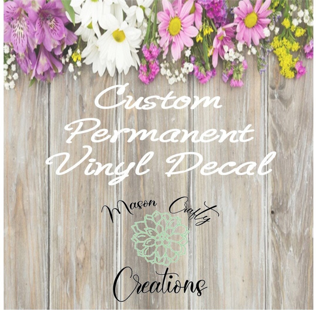 Custom Permanent Vinyl Decal - Etsy