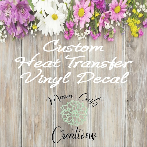 Heat Transfer Vinyl Decal - Etsy
