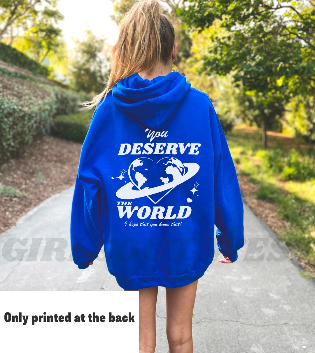 You Deserve the World Mental Health Hoodie Positive Hoodie Positive ...