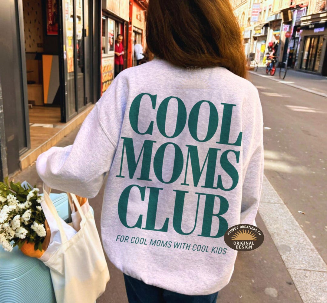 Cool Moms Club Cool Moms Sweatshirt First Time Mom Gift Presents for ...