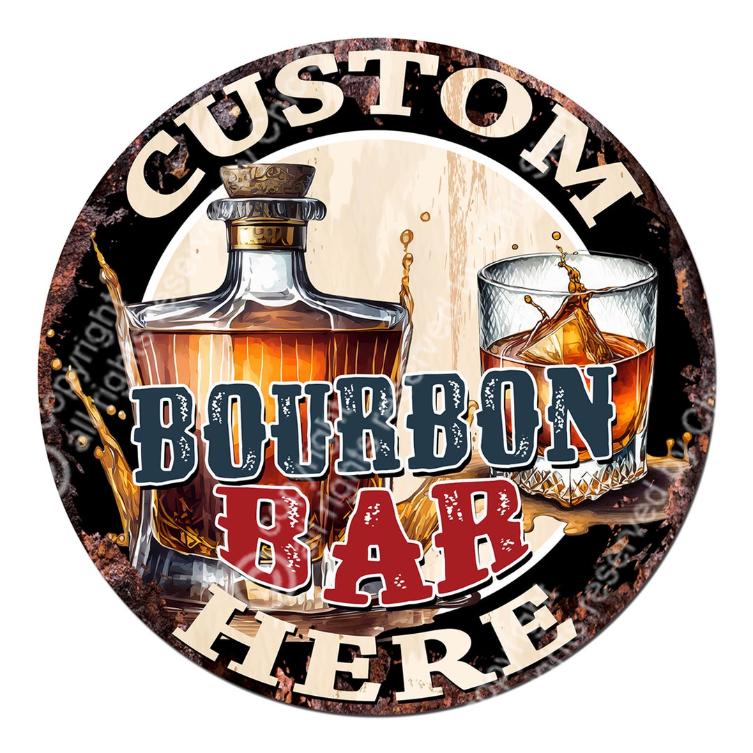Custom Text Bourbon Bar Metal Sign, Personalized Bar and Tavern Kitchen ...