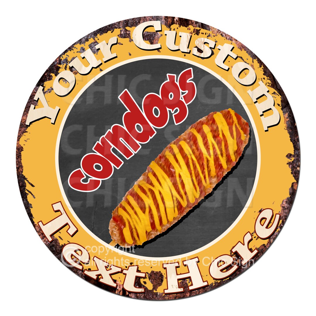 Custom Any Text Corndogs Metal Sign, American Fast Food Fair Food Wall ...