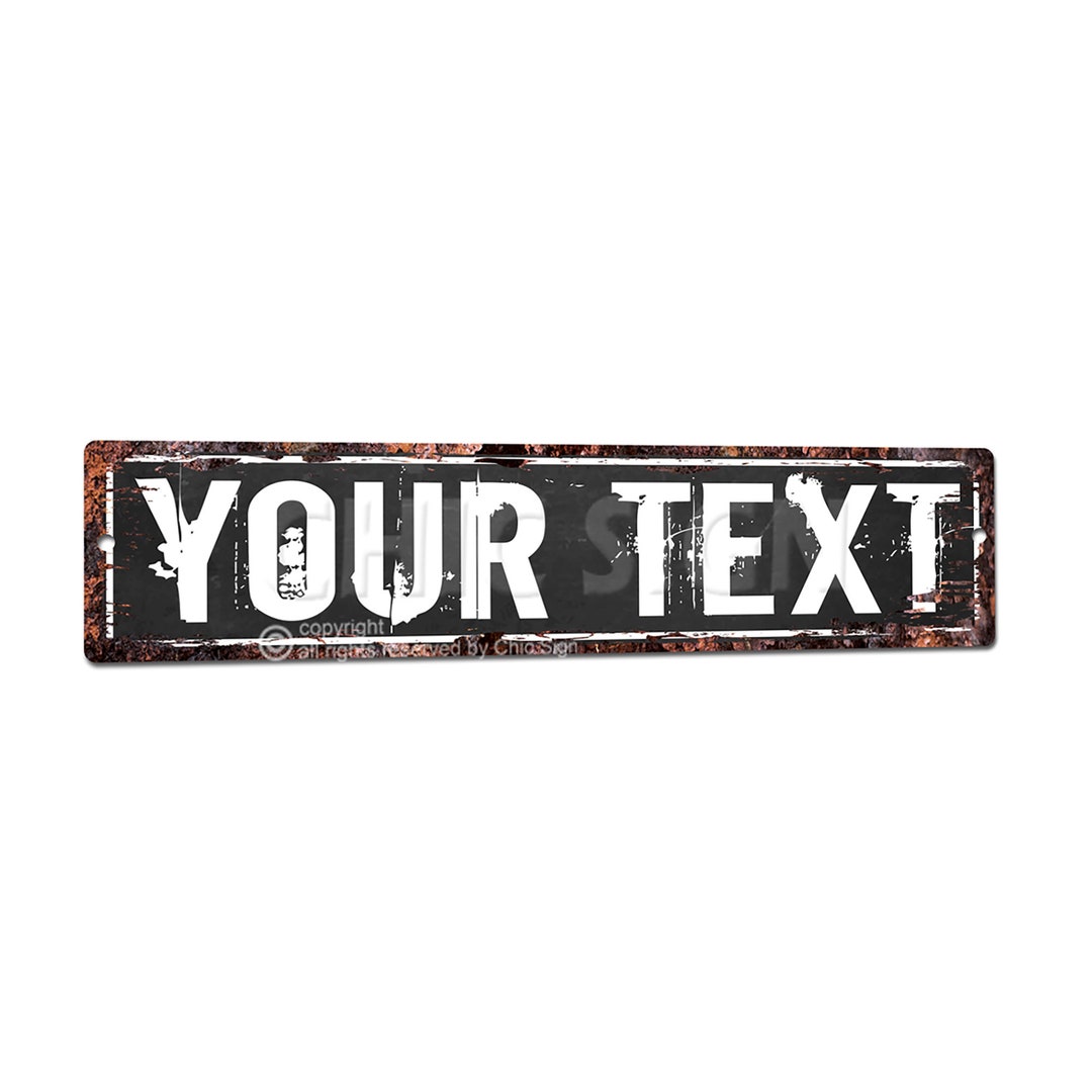 Custom Text Rust Design Street Sign, Personalized Funny Street Decor ...