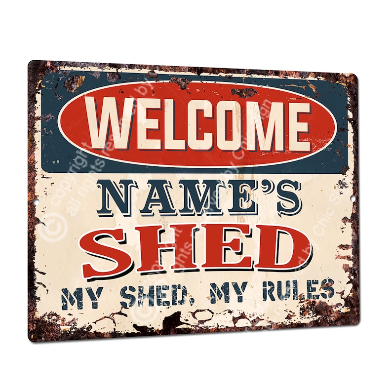 Custom Welcome Shed Metal Sign, Personalized Rustic Design My Tools My ...