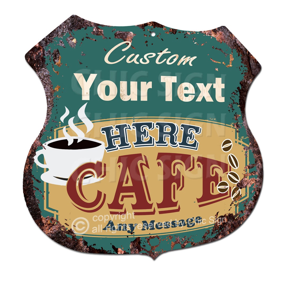 Custom Cafe Shield Metal Sign, Personalized Coffeehouse Kitchen Home ...