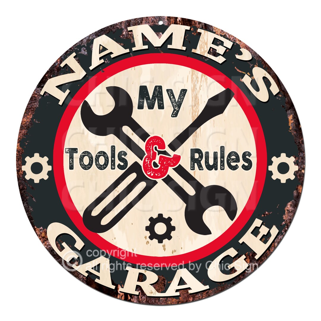 Custom My Tools & Rules Garage Sign, Custom Metal Sign, Gift Ideas ...