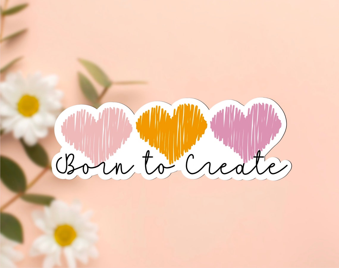 Born to Create Sticker | Etsy