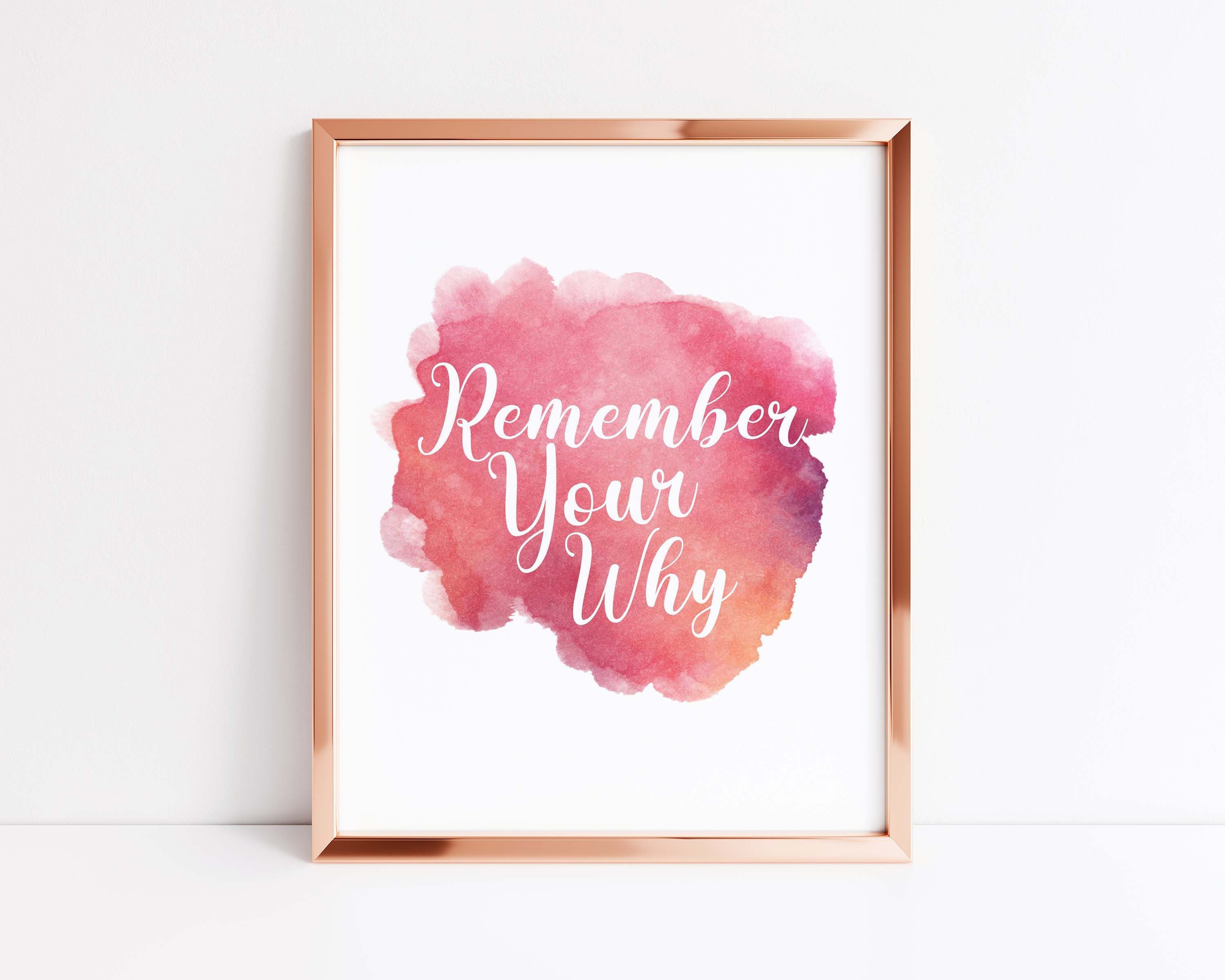 Watercolor Inspirational Quotes, Remember Your Why,motivational Poster ...