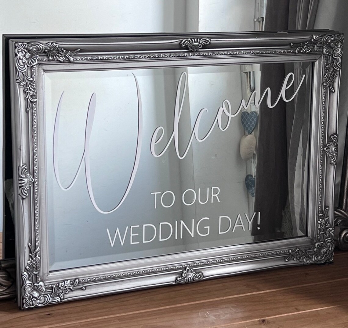 Mirror Welcome to Our Wedding Day Signage for Local Hire Traditional ...