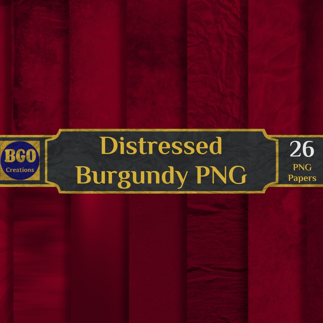 26 Distressed Burgundy PNG Digital Paper Pack, Maroon Grunge Textures ...