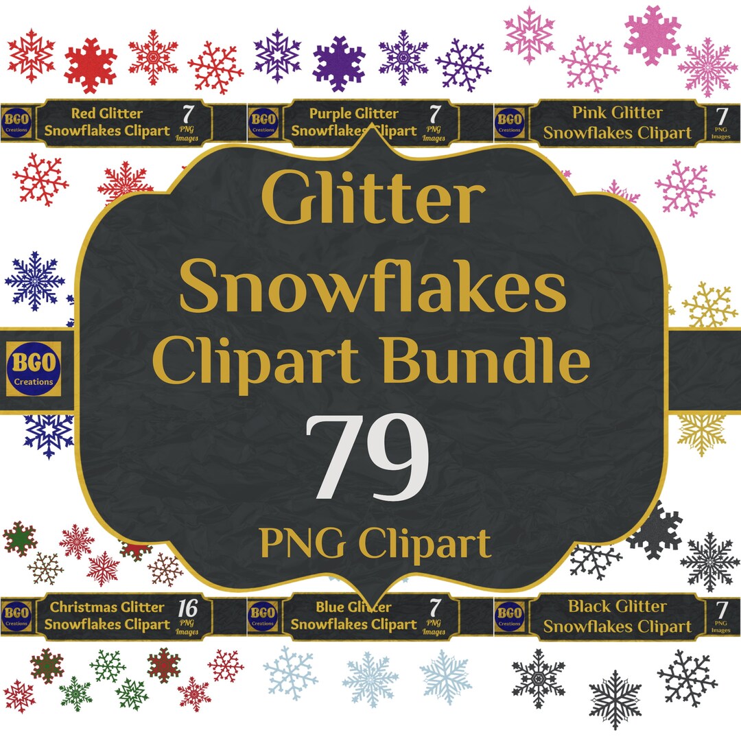 Glitter Snowflakes Clipart Discount Bundle, 79 Snowflake PNG Clip Art ...