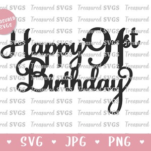 SVG Happy 91st Birthday Cake Topper - Ninety One Cake Topper - 91 SVG ...