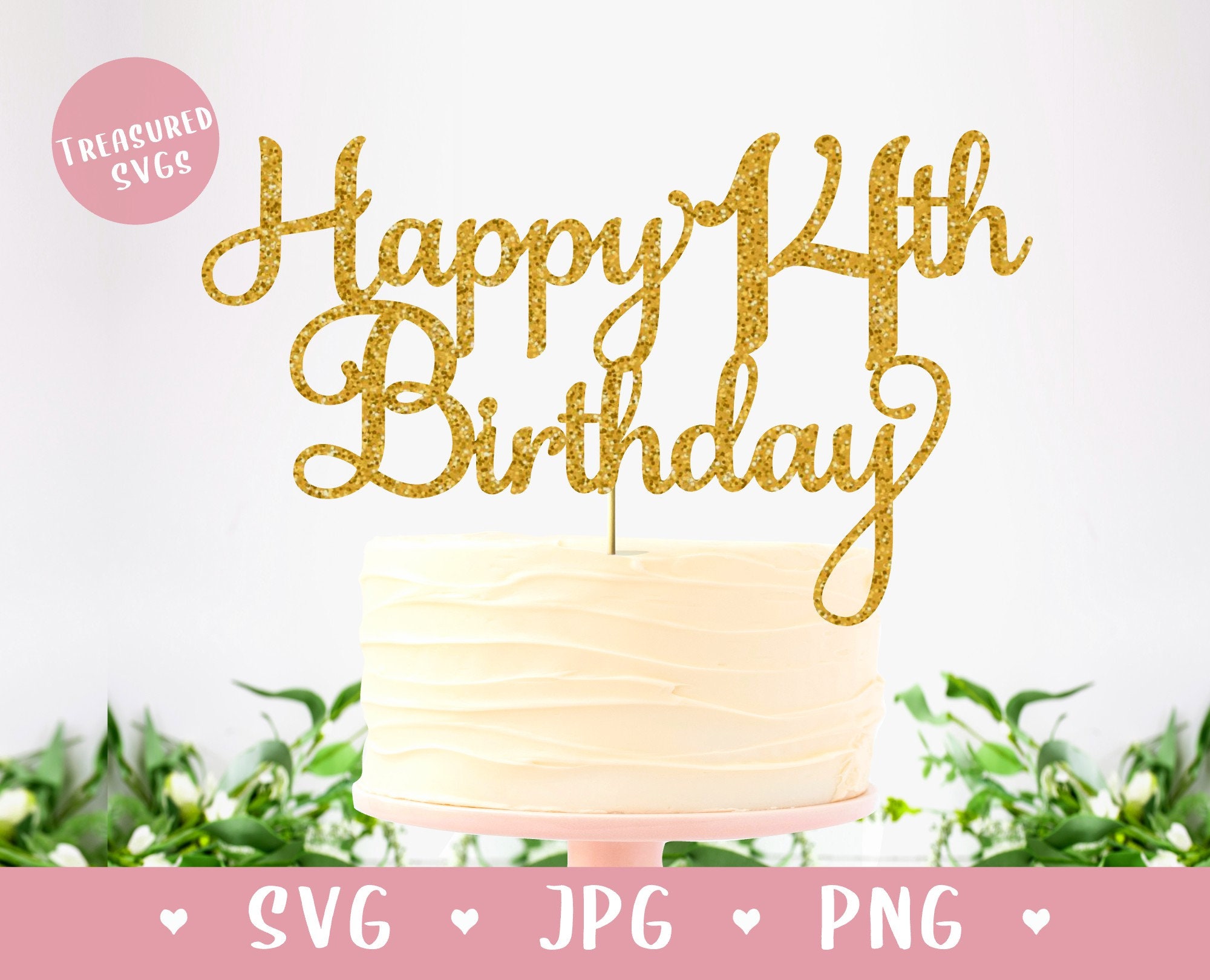 SVG Happy 14th Birthday Cake Topper - Happy Birthday Cake Topper SVG ...