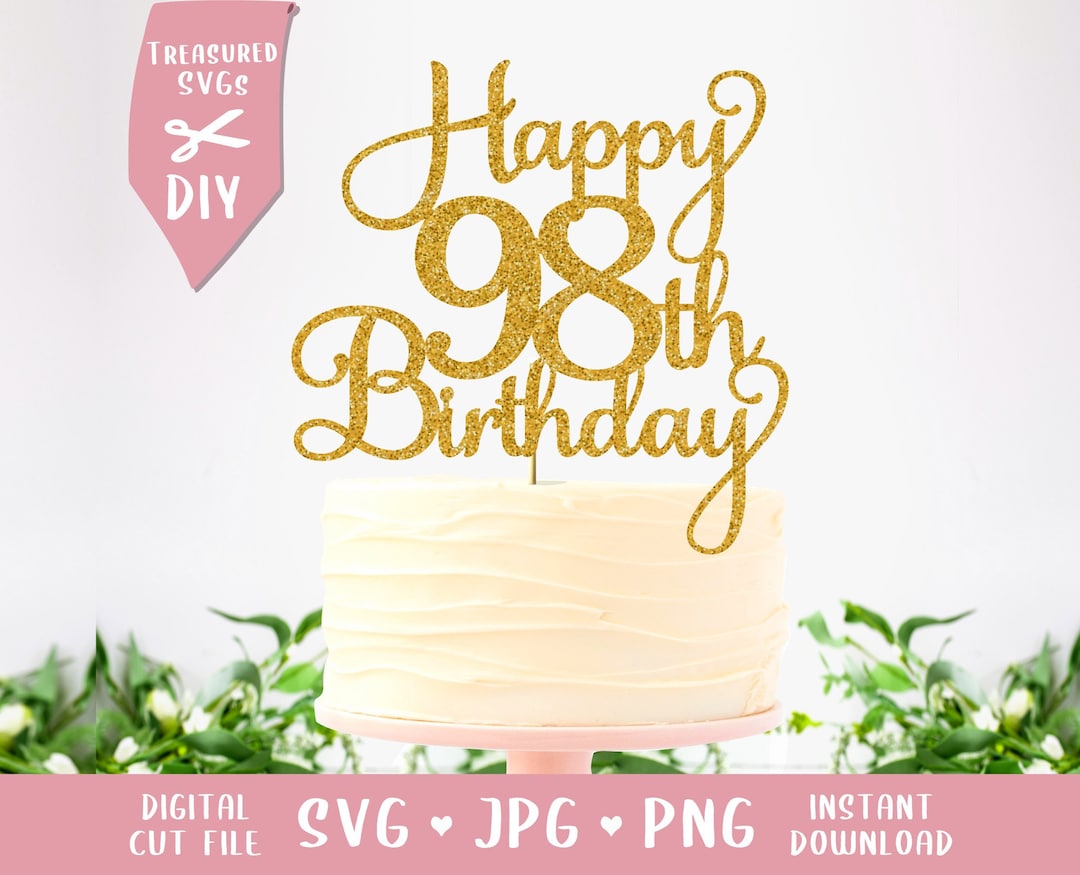 DOWNLOAD - Happy 98th Birthday Cake Topper Digital Download Only ...
