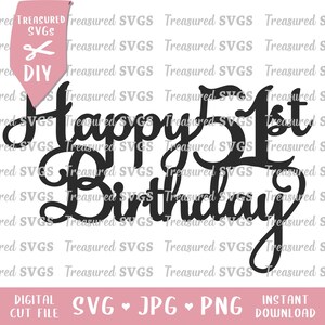 Download File Happy 51st Birthday Cake Topper SVG JPG Happy Birthday ...