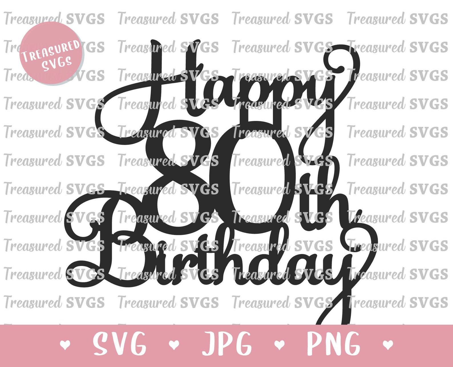 SVG Happy 80th Birthday Cake Topper Digital Download Only - Etsy Canada