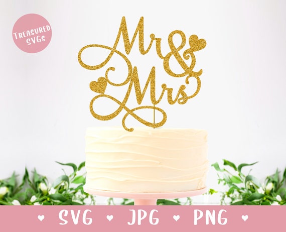 Svg Mr And Mrs Cake Topper Mr And Mrs Svg Digital Download Etsy De