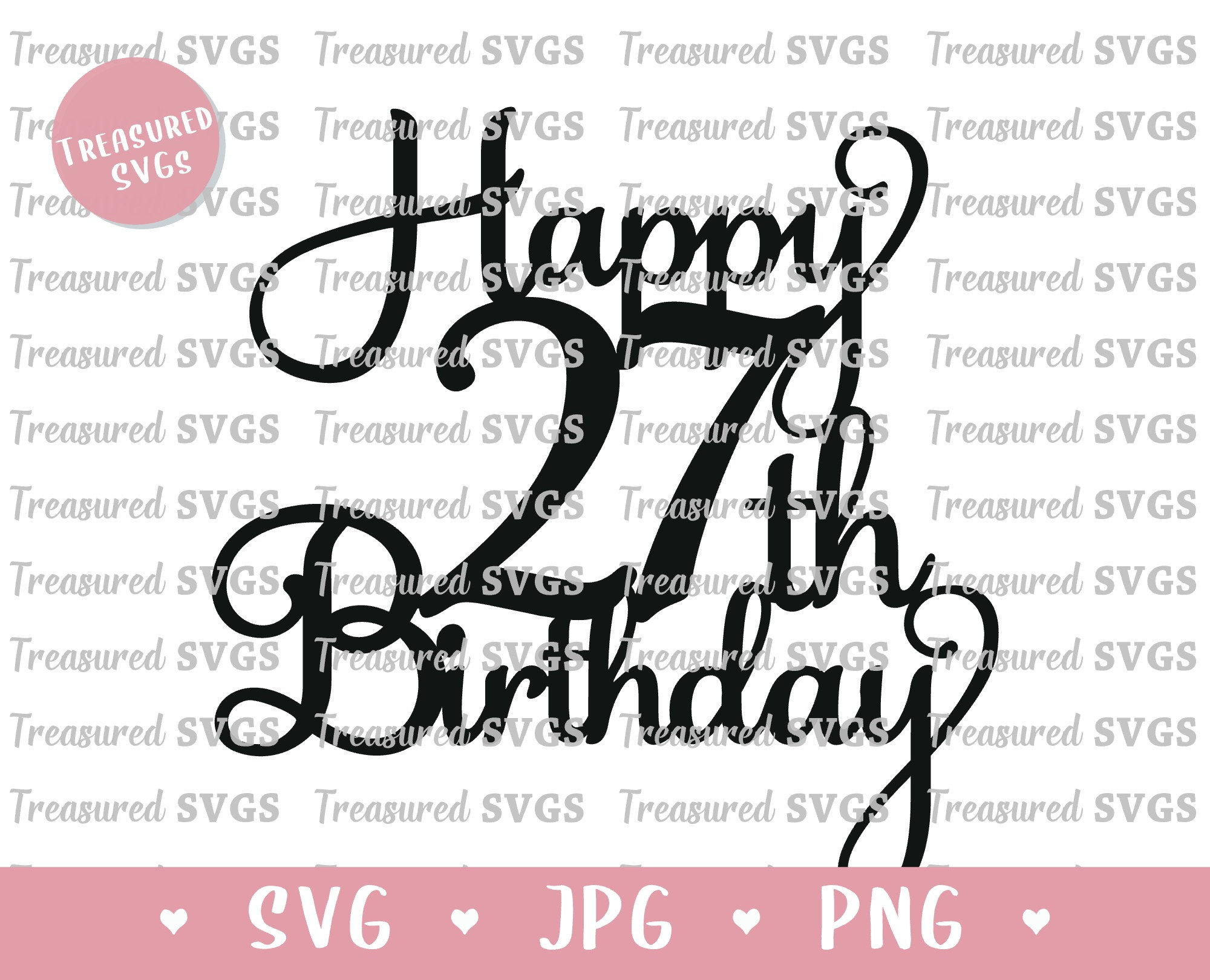 SVG Happy 27th Birthday Cake Topper Twenty Seven SVG Happy | Etsy
