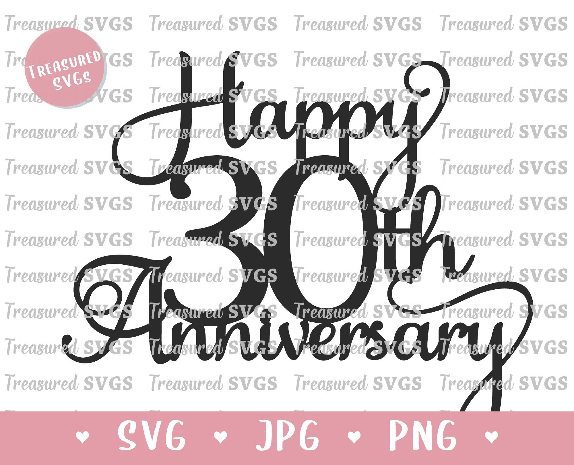 SVG Happy 30th Anniversary Cake Topper - Thirty SVG Pearl Anniversary ...