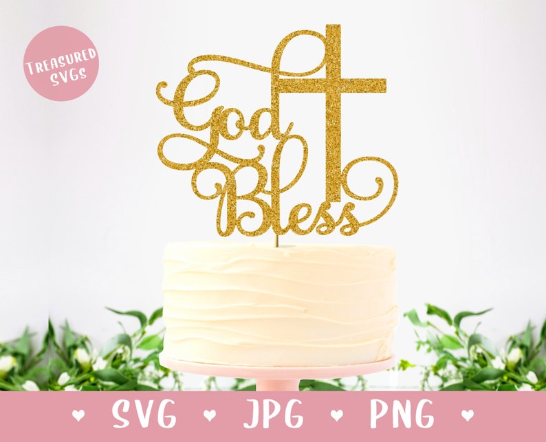 SVG God Bless Cake Topper First Communication SVG Baptism - Etsy