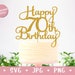 SVG Happy 76th Birthday Cake Topper Happy Birthday Cake Topper SVG 76th ...