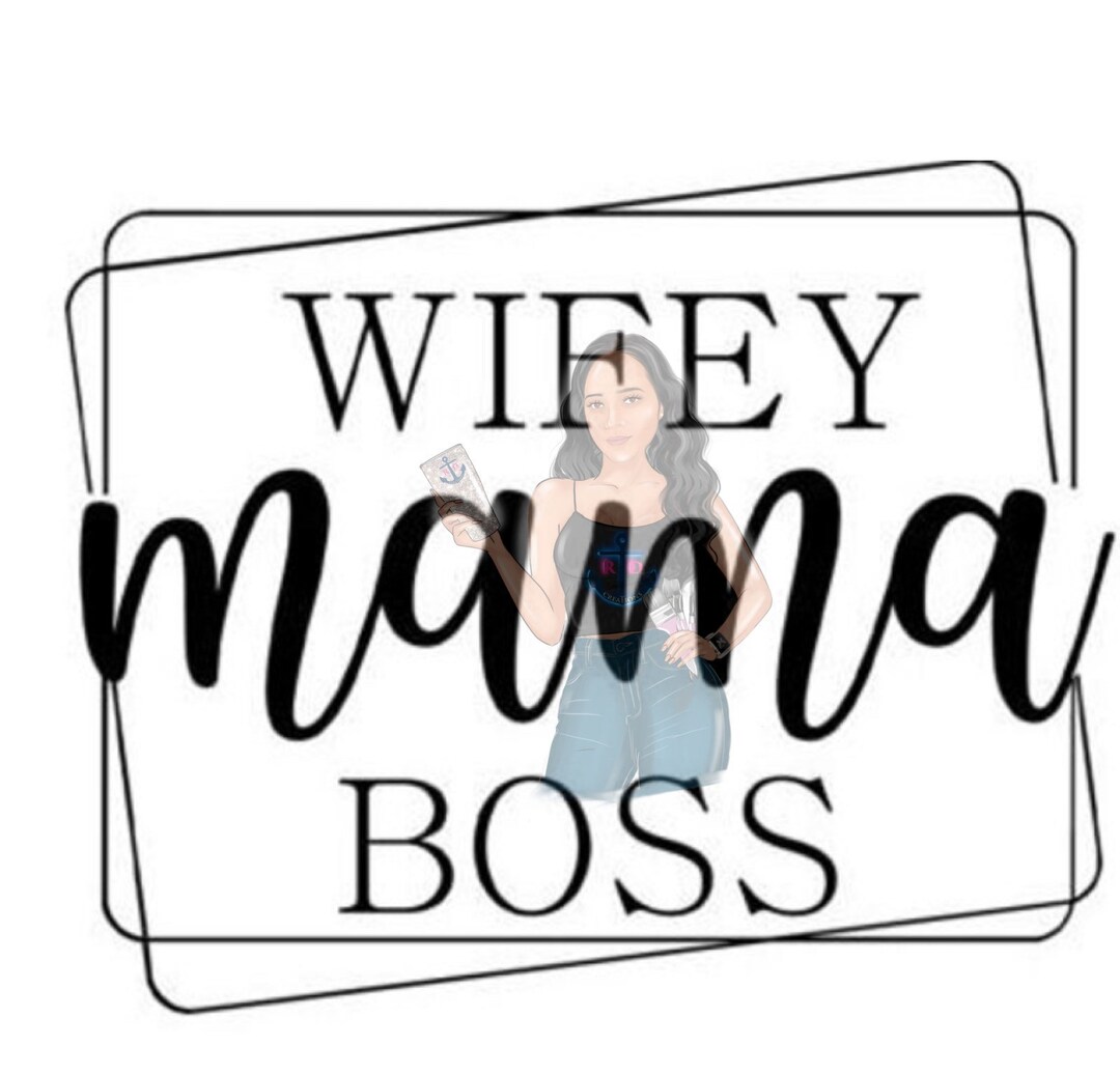 Wifey Mama Boss Svg Wife Mom Boss Svg Boss Mom Svg Hustle Svg