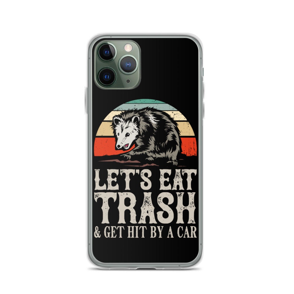 Let's Eat Trash & Get Hit by A Car iPhone Case Gift Funny Possum Tough ...