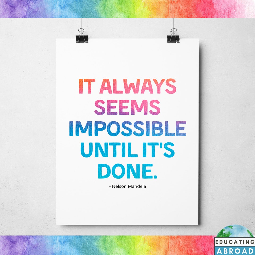 It Always Seems Impossible Until It's Done Nelson Mandela Printable ...