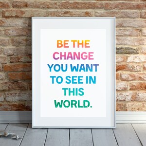 Be the Change Mahatma Ghandi Printable Quote Kids Positive Wall Art ...